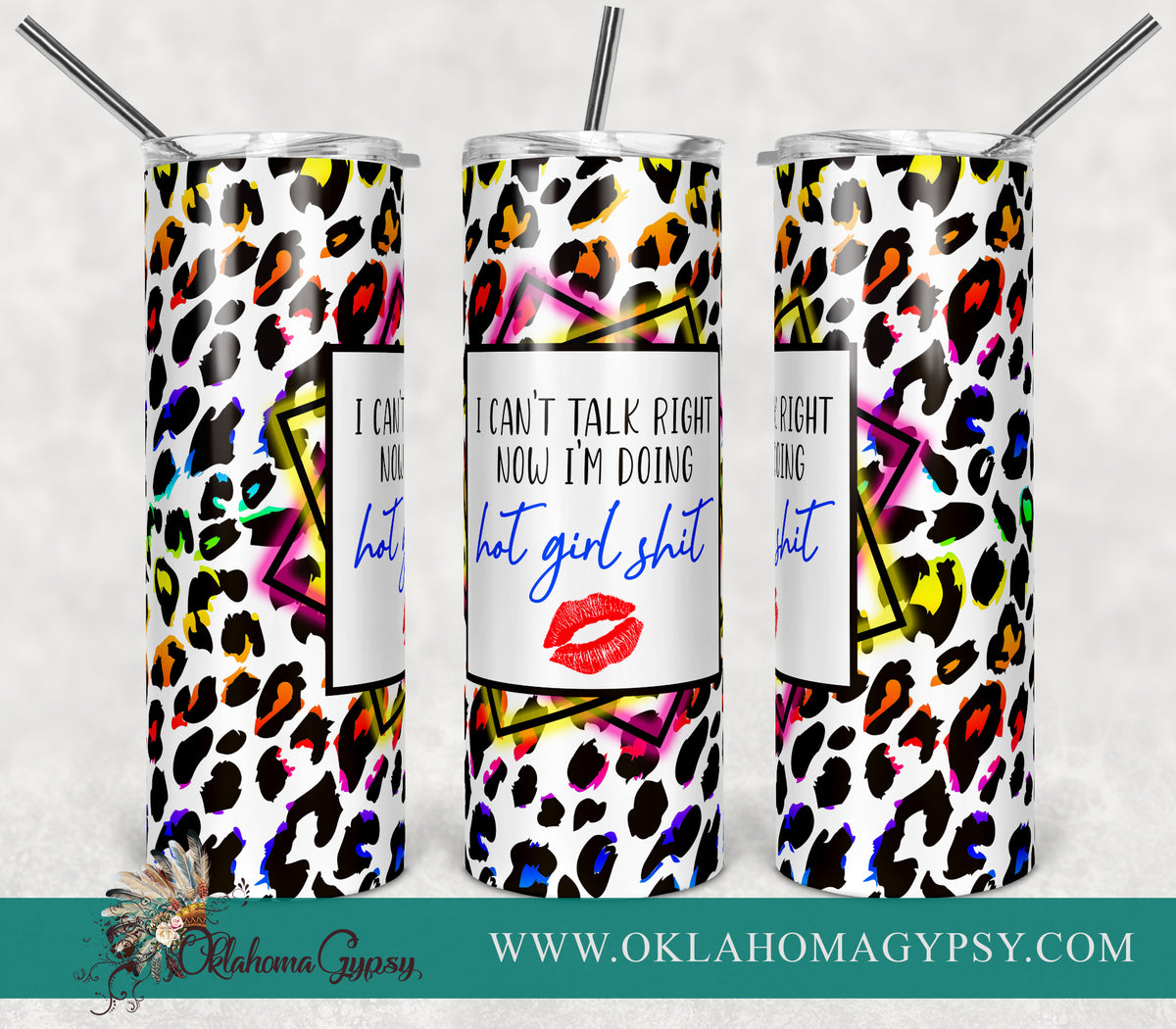 I Can't Talk Right Now I'm Doing Hot Girl Shit Leopard Digital File Wr – Oklahoma Gypsy Designs
