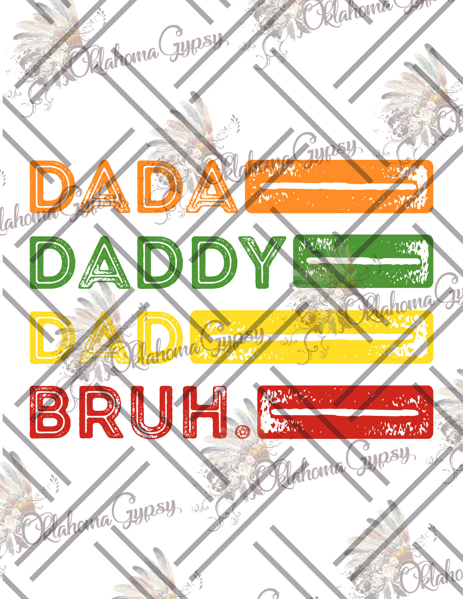 Dada Daddy Dad Bruh Sublimation Digital File – Oklahoma Gypsy Designs