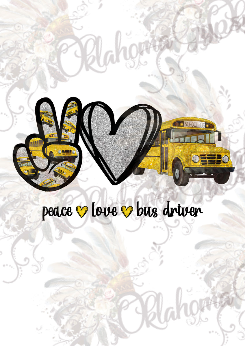 Peace Love Bus Driver Digital File – Oklahoma Gypsy Designs