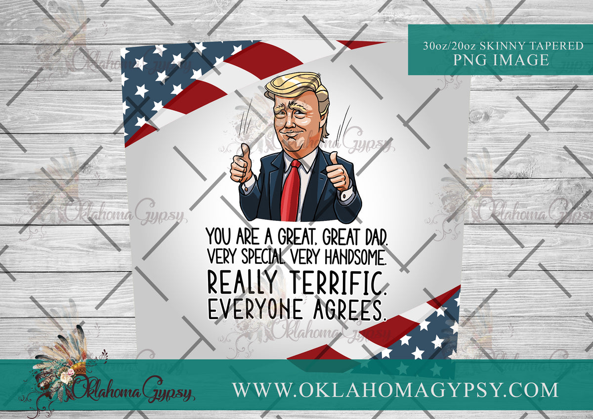 Trump Really Great Dad Digital File Wraps – Oklahoma Gypsy Designs